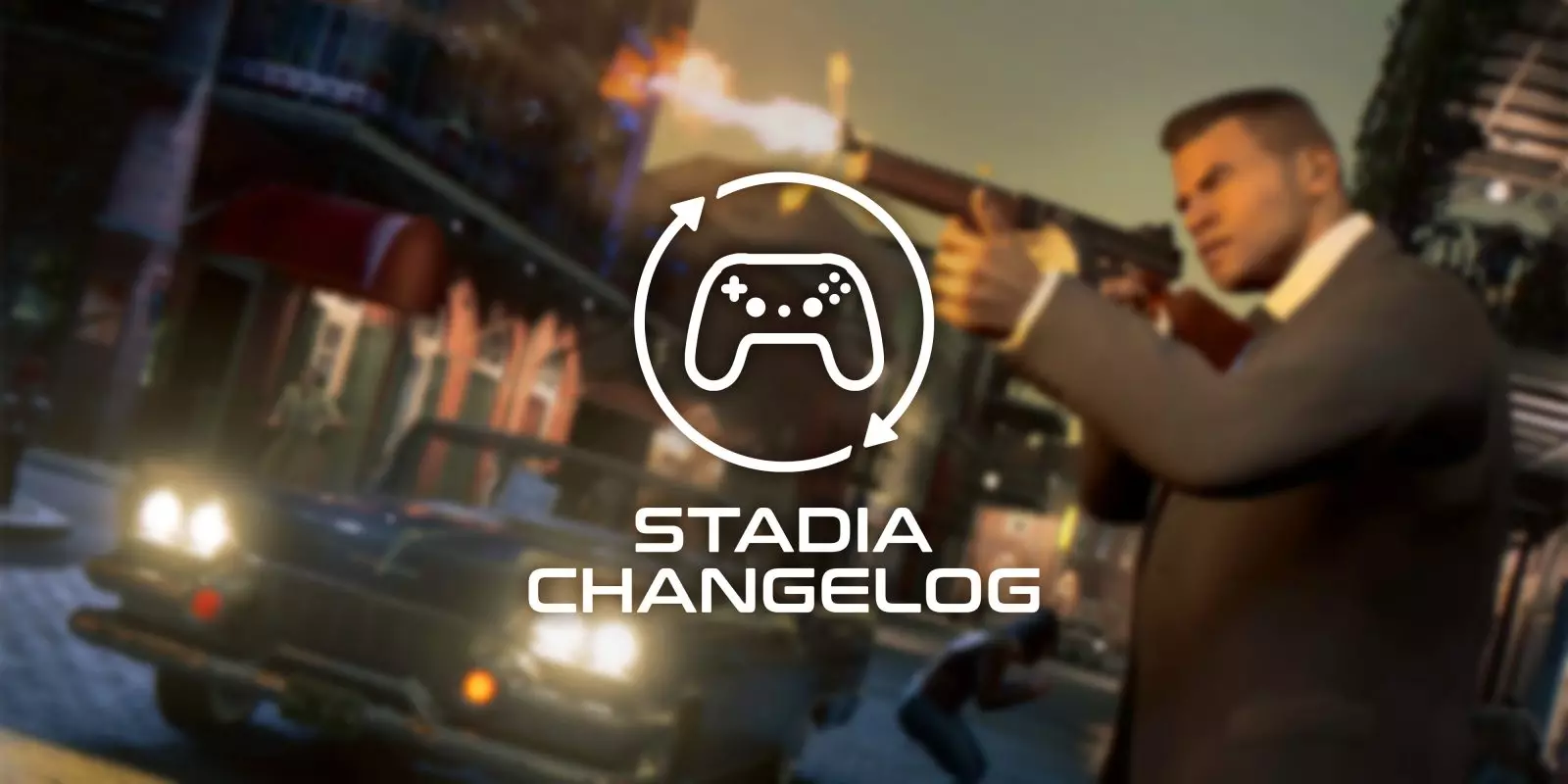 I-Mafia 3 yenza isiqalo esimangalisayo kuGoogle Stadia Pro 16135_1