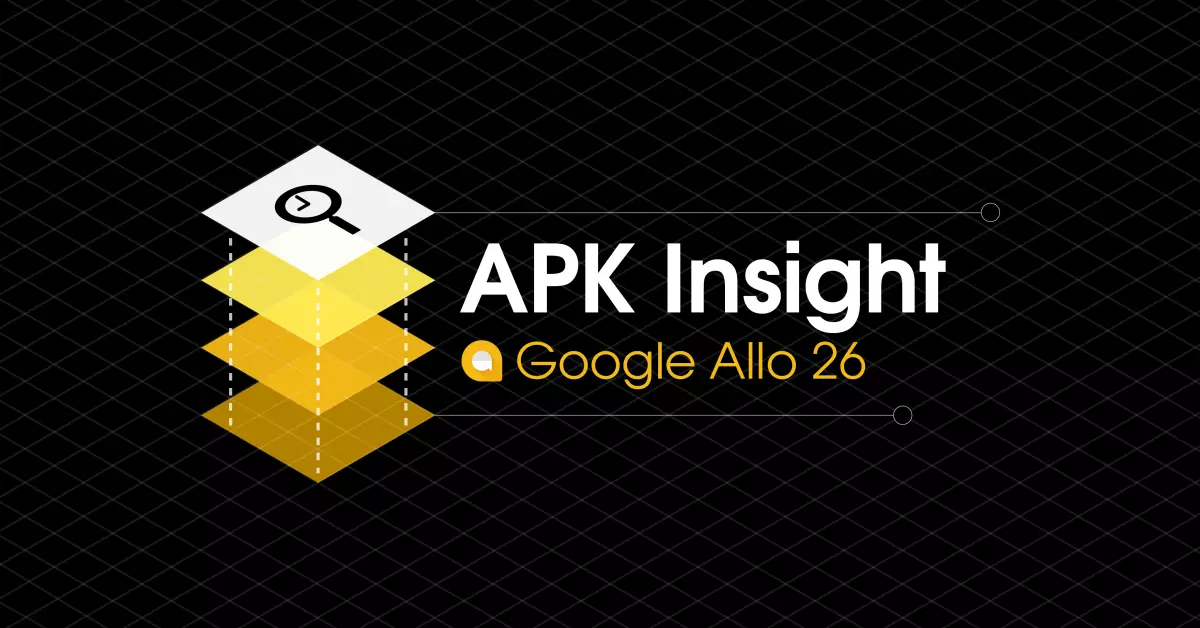 Google Allo 26 حسب ضرورت اسٹیکرز اور GIFs کو تیار کرتا ہے، ڈیفالٹ شناخت ترتیب دیتا ہے، اسسٹنٹ کے نتائج کا پیش نظارہ کرتا ہے، مزید [APK Insight]