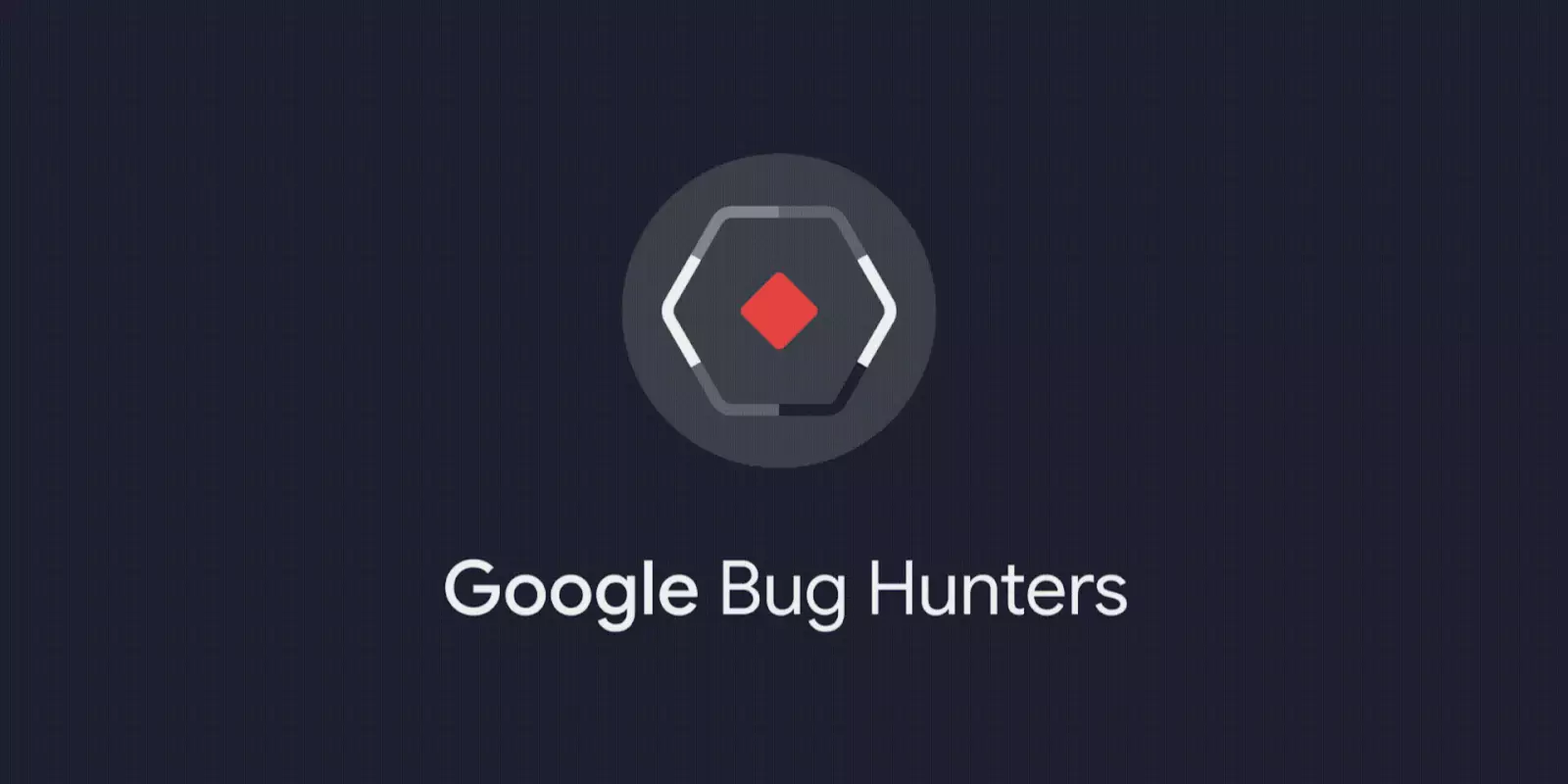 Google Bug Hunters